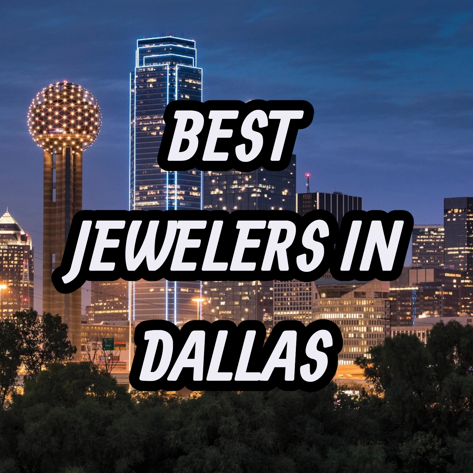 Let’s Review The 10 Best Jewelers In Dallas, TX For Gold, Silver & Dia ...